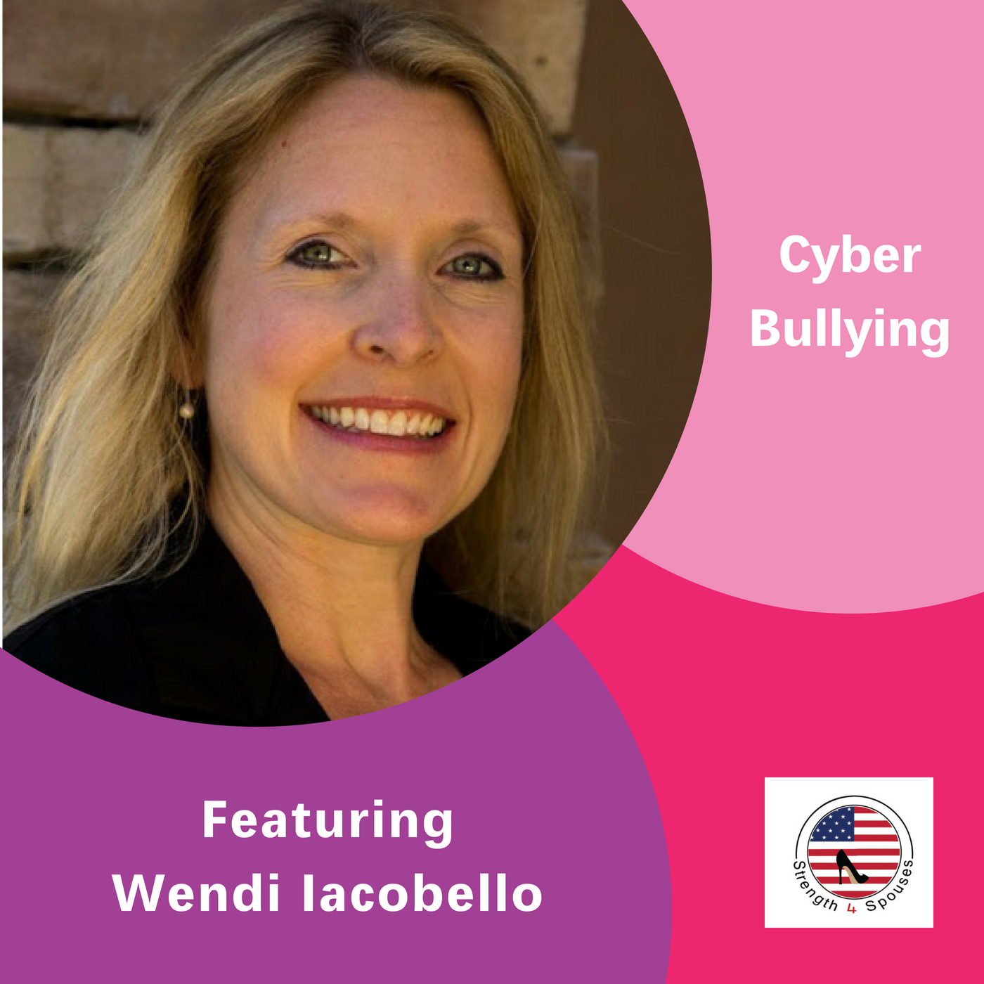 Episode 105 Cyber Bullying Featuring Wendi Iacobello – The Inspired ...