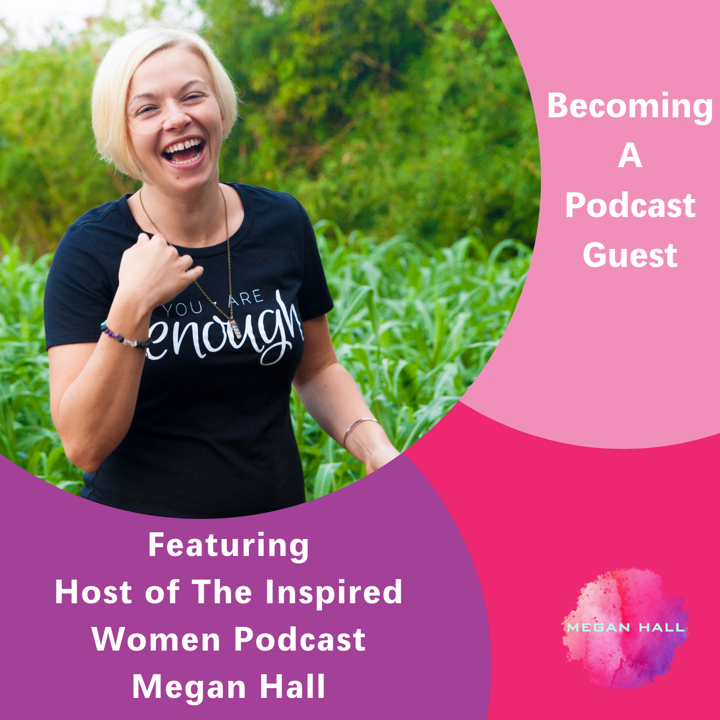 Become a Podcast Guest Featuring Megan Hall Episode 172 – The Inspired ...