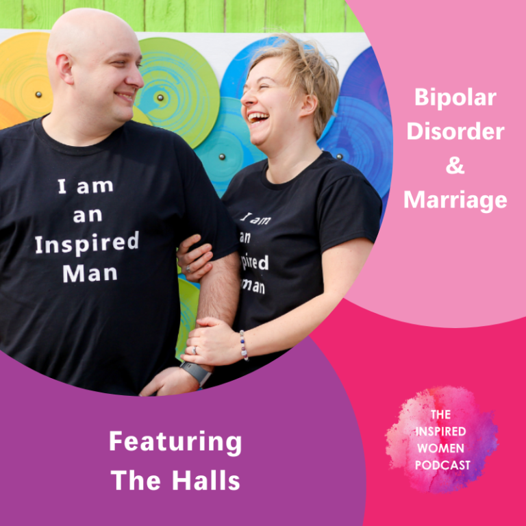 Bipolar Disorder & Marriage Featuring The Halls – The Inspired Women ...