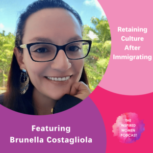 Retaining Culture After Immigrating Featuring Brunella Costagliola ...